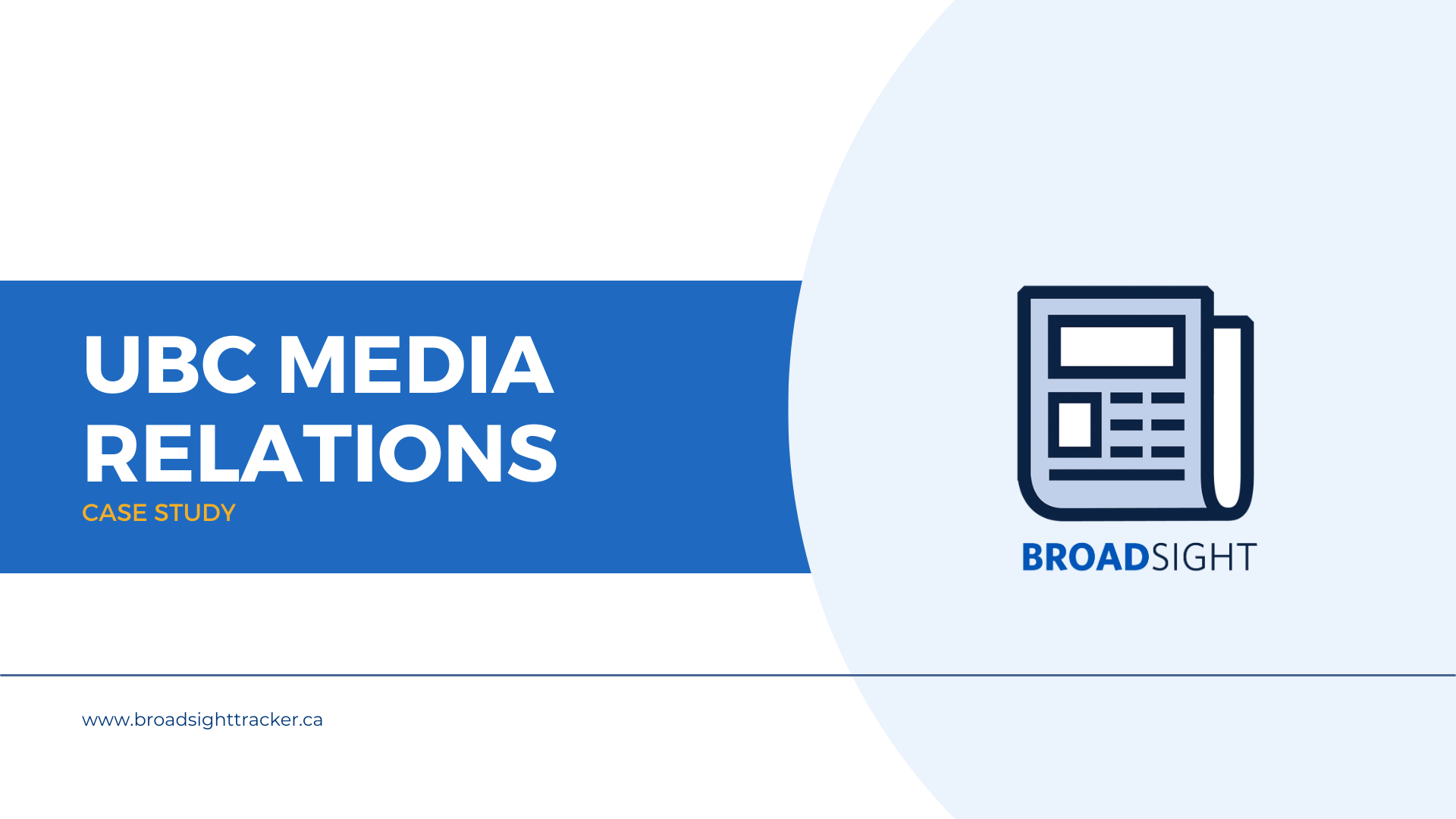 Broadsight Tracker and UBC Media Relations: A Case Study